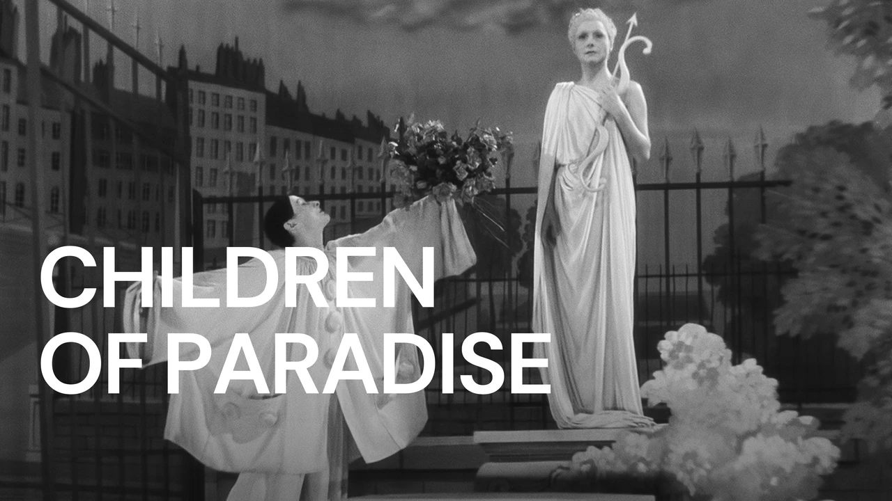 CHILDREN OF PARADISE. Crowning achievement of poetic realism